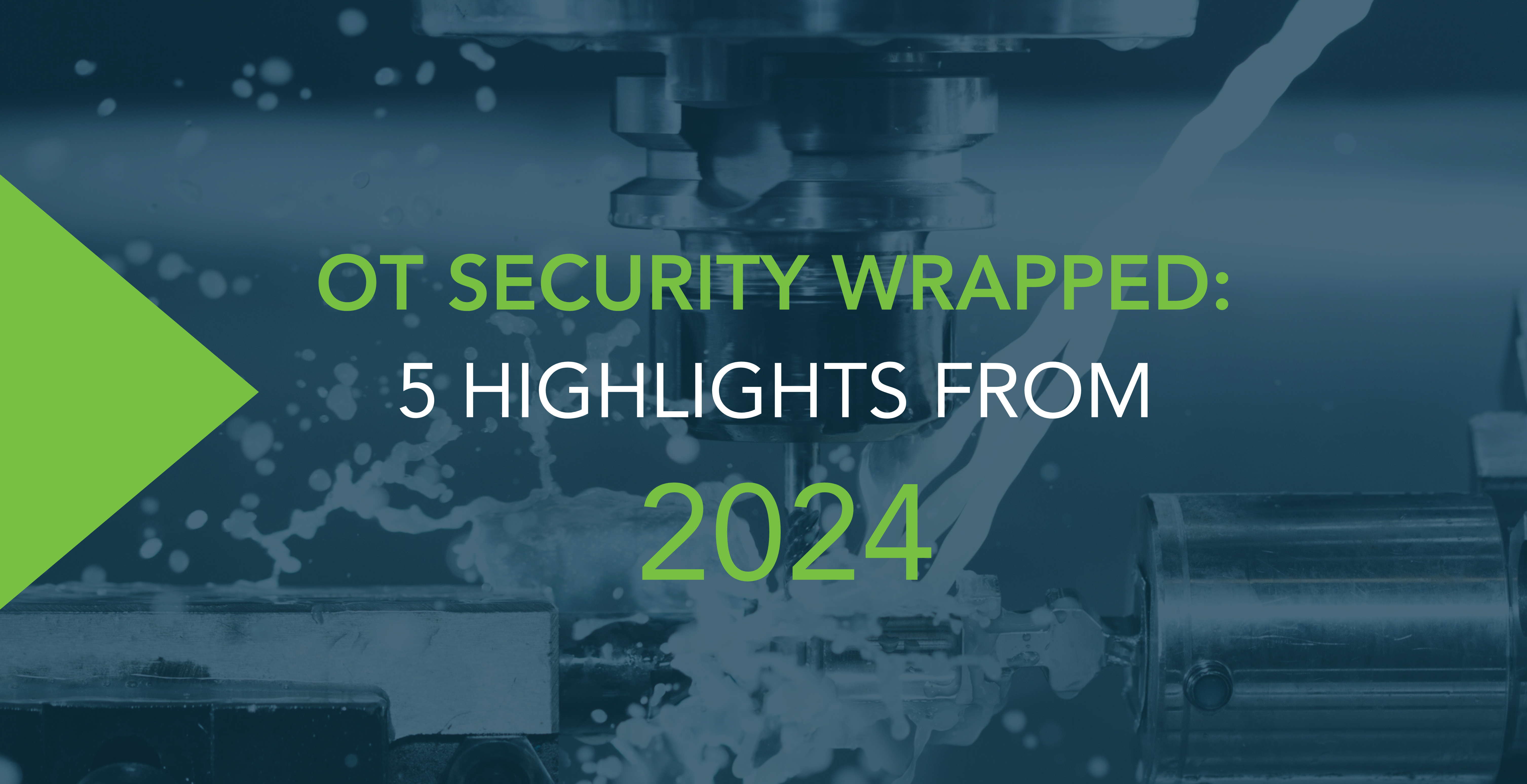 OT Security Wrapped: 5 Highlights from 2024